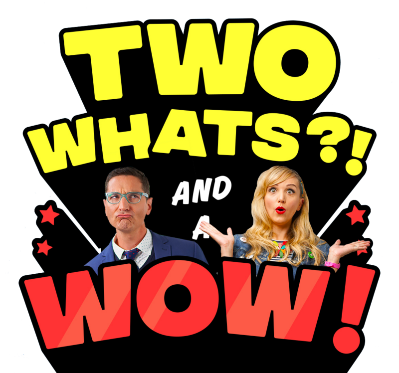 Two Whats?! And A Wow! - Tinkercast